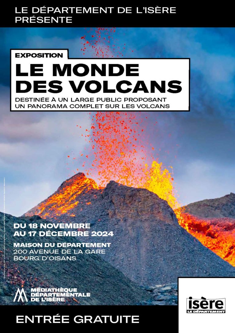 exposition "Le monde des Volcans" - Mairie de Bourg d’Oisans